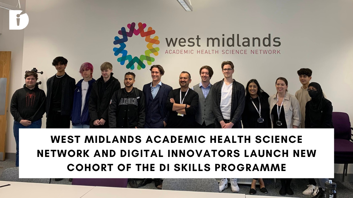 West Midlands Academic Health Science Network and Digital Innovators ...